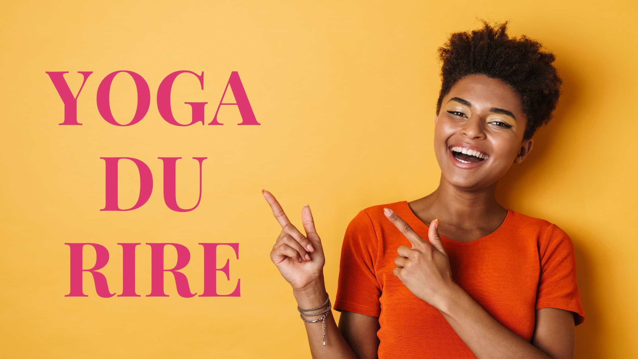 Le Yoga du Rire : Bienfaits et Pratique - Providentielles
